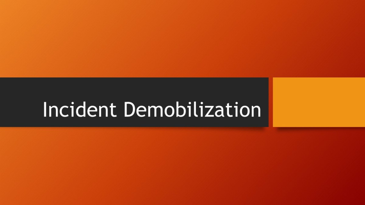 Incident Management & Proper Demobilization Planning | The Contrarian ...