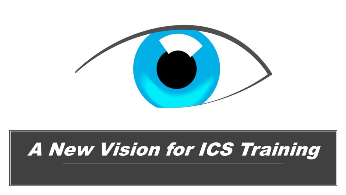 A New Vision for ICS Training | The Contrarian Emergency Manager